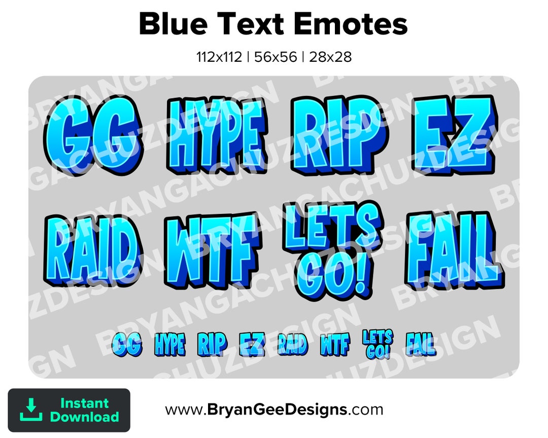 Blue Text GG, Hype, Rip, EZ, Raid, WTF, Lets Go and Fail Emotes for ...