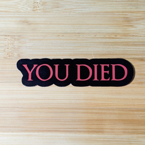 You Died Sticker - Etsy
