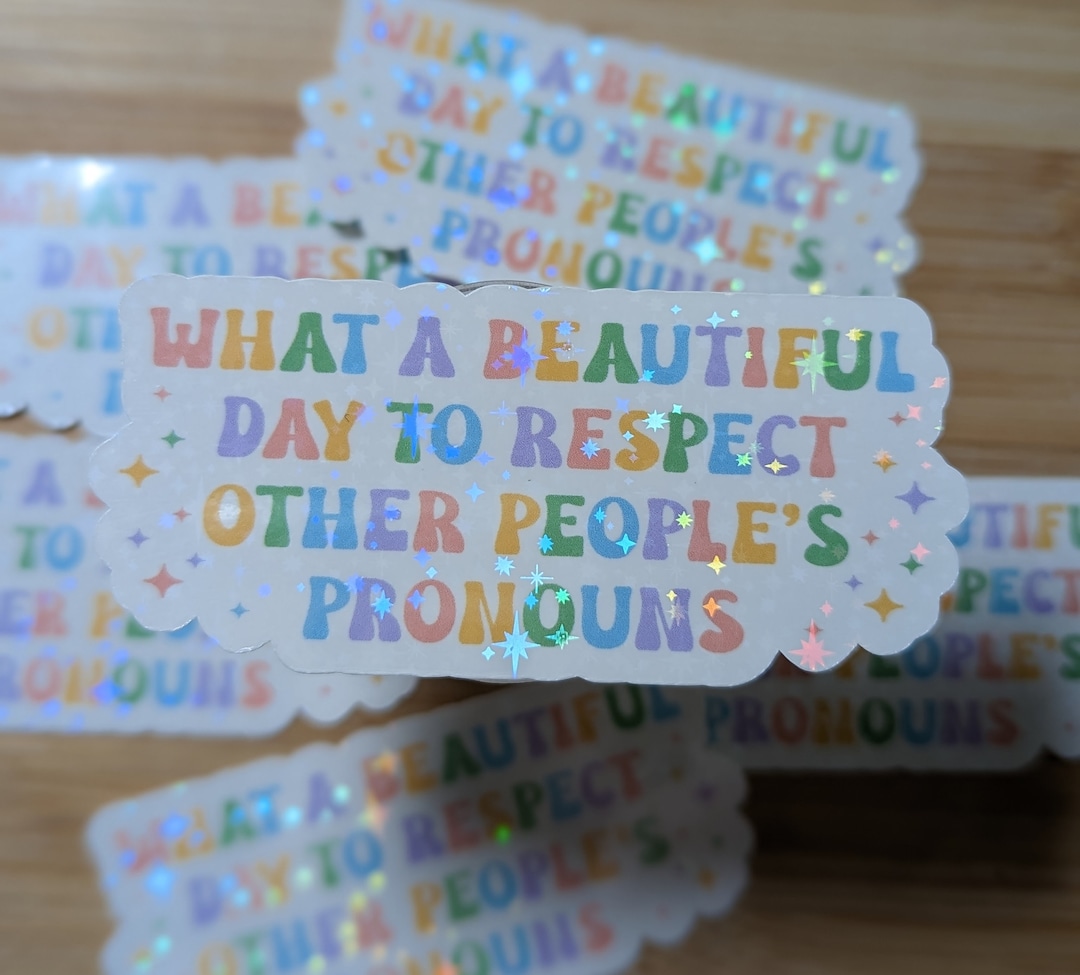 Respect Pronouns Holographic Sticker - Etsy