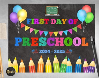 First Day of Preschool Sign Printable Back to School Sign First Day of ...
