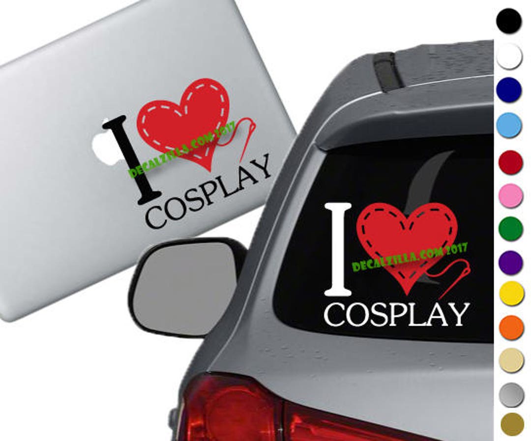 I Love Cosplay Vinyl Decal Sticker -for Cars, Laptops, 3DS, Phones and ...