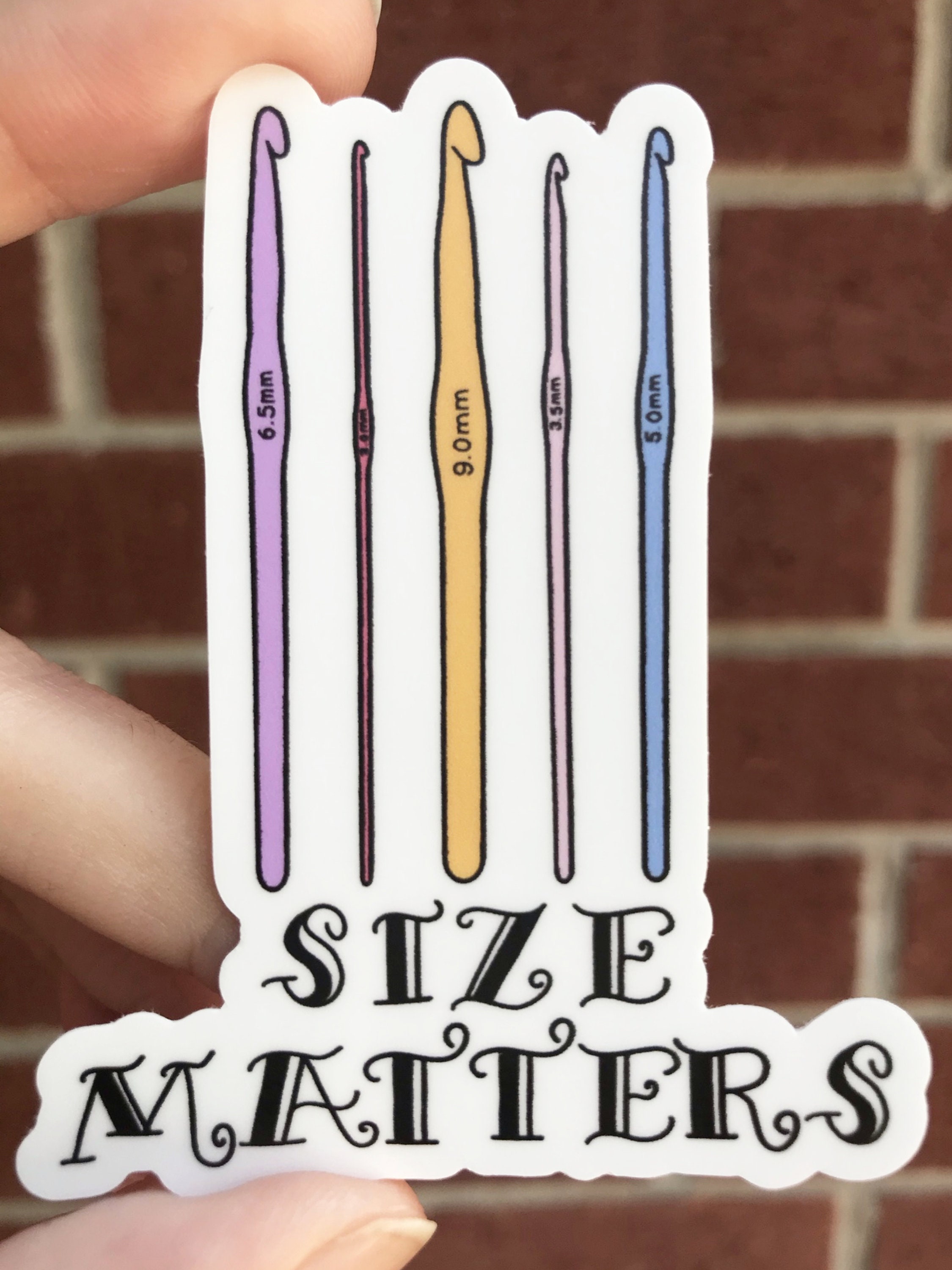 Crochet Sticker Size Matters Crochet Sticker Crochet Vinyl - Etsy