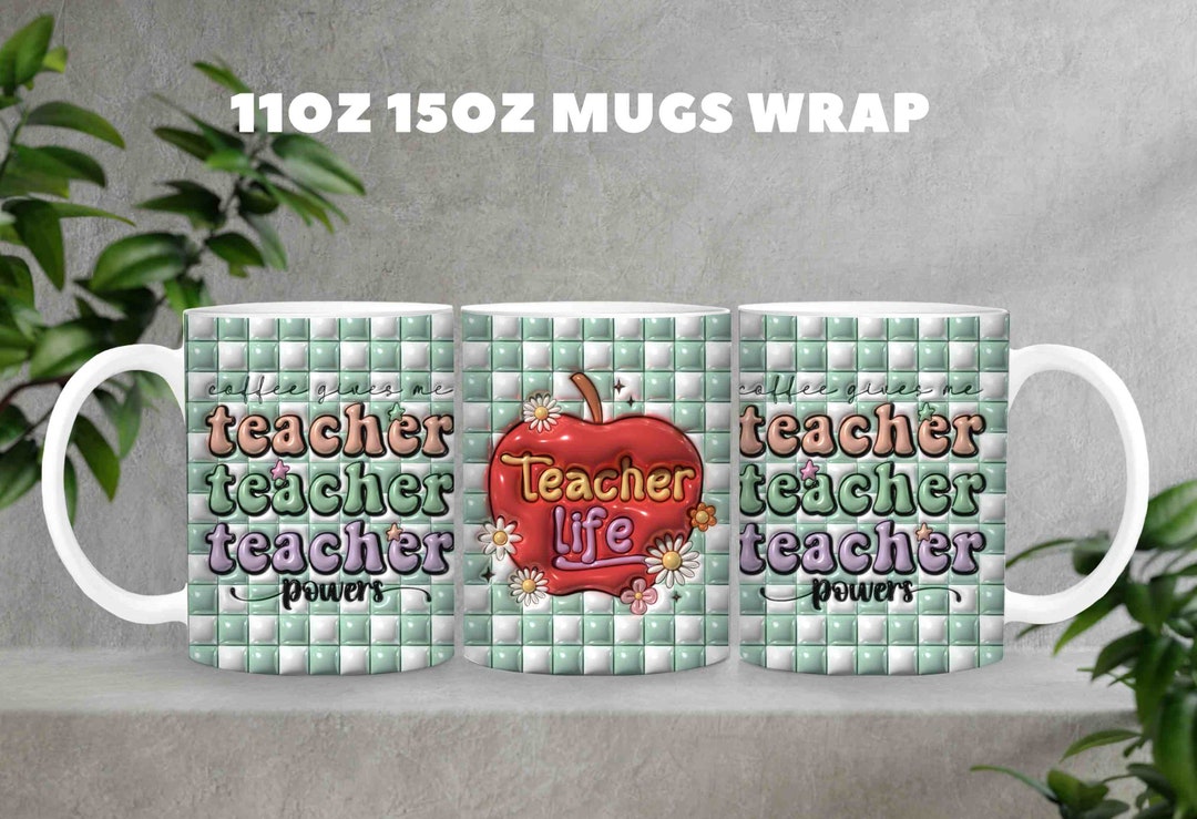 3D Teacher Inflated Mug Wrap, 3D Teachers Life Gift Mug, Mug for ...
