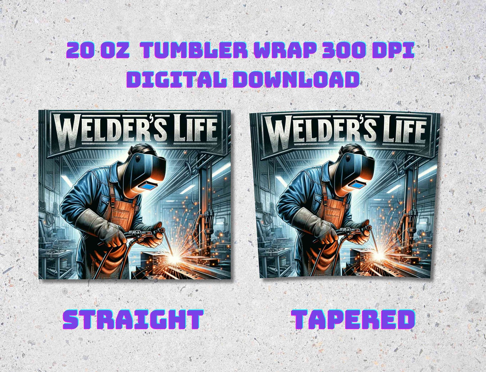 Welder Tumbler Wrap 20oz Skinny Tumbler Welders Life Sublimation Design ...