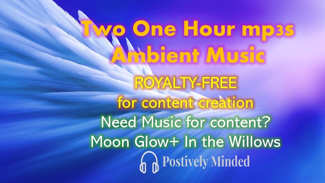 Two One Hour Royalty-free Tracks for Content Creation (moon Glow and in ...