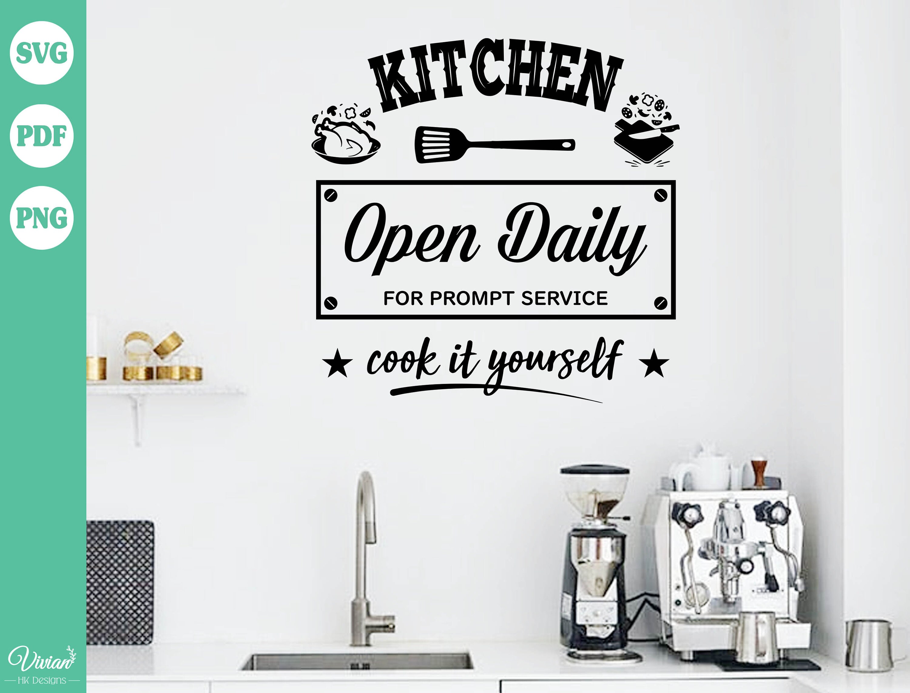 Kitchen Open Daily Kitchen sign image cut file PNG SVG PDF | Etsy