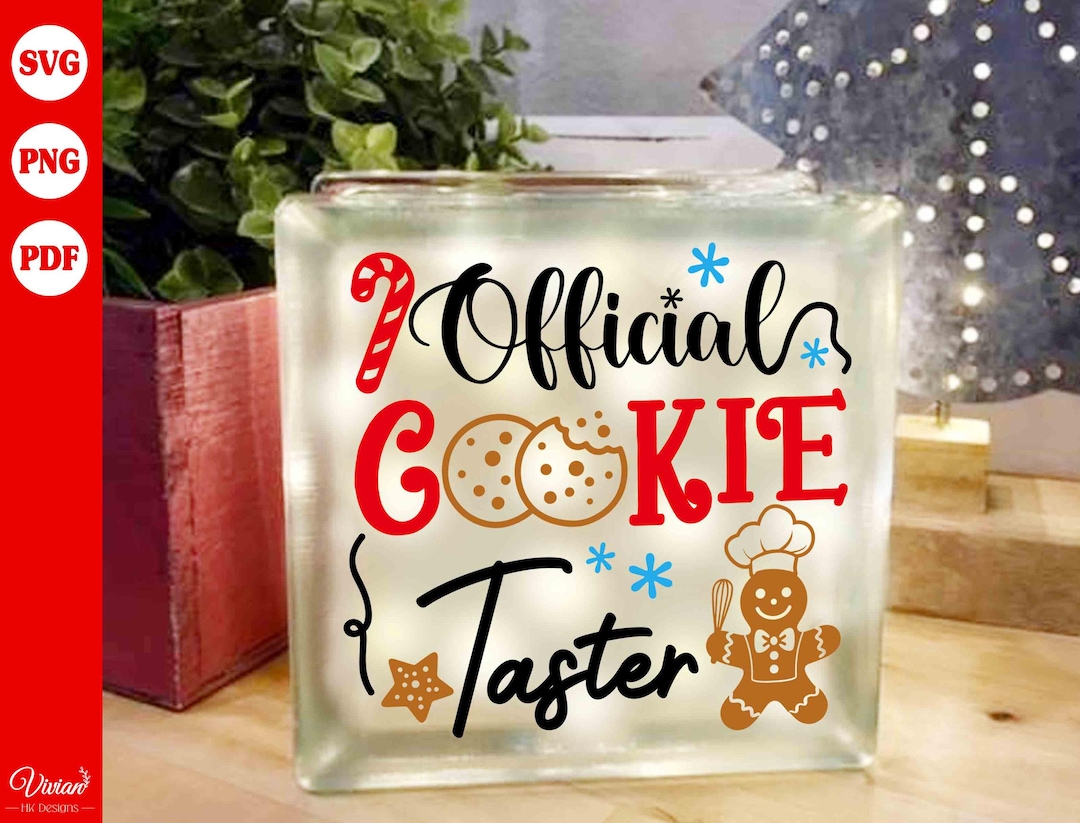Official Cookie Taster, Christmas Sign, Glass Block, Image, PNG SVG PDF ...