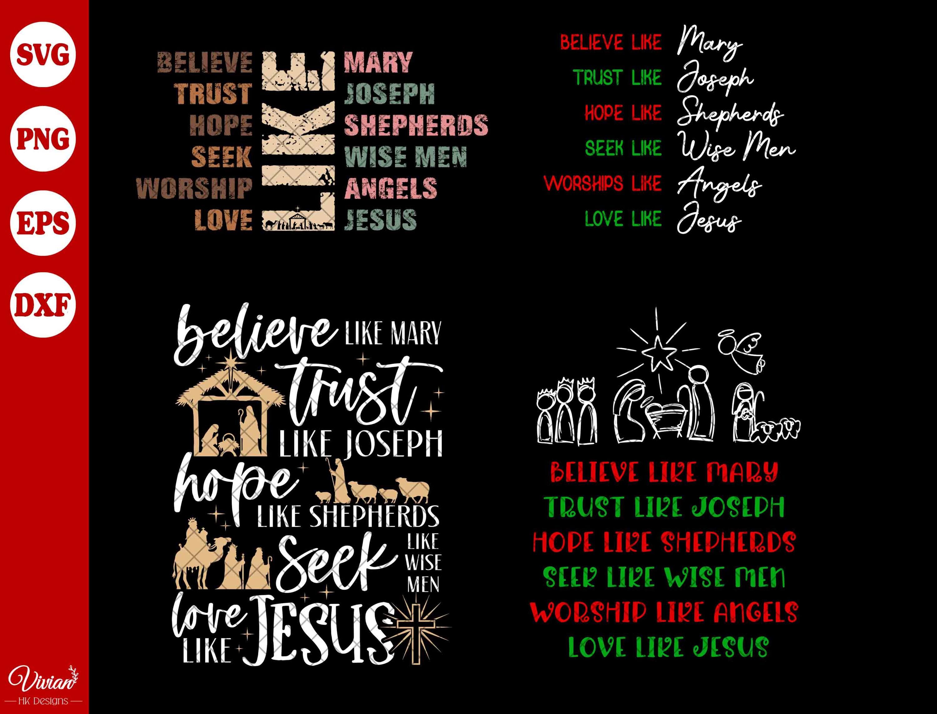 Believe Like Mary,trust Like Joseph,hope Like Shepherds , Christian ...
