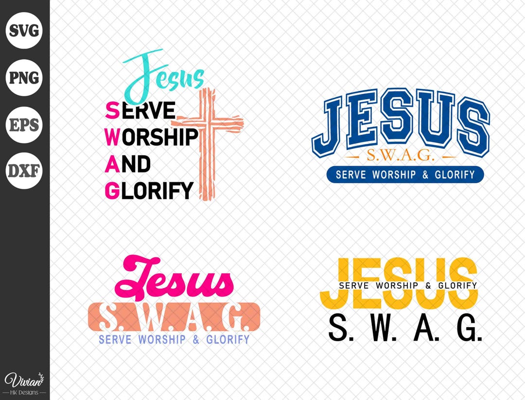 Jesus Swag, Serve Worship and Glorify, Christian Shirt Design, Svg, EPS ...