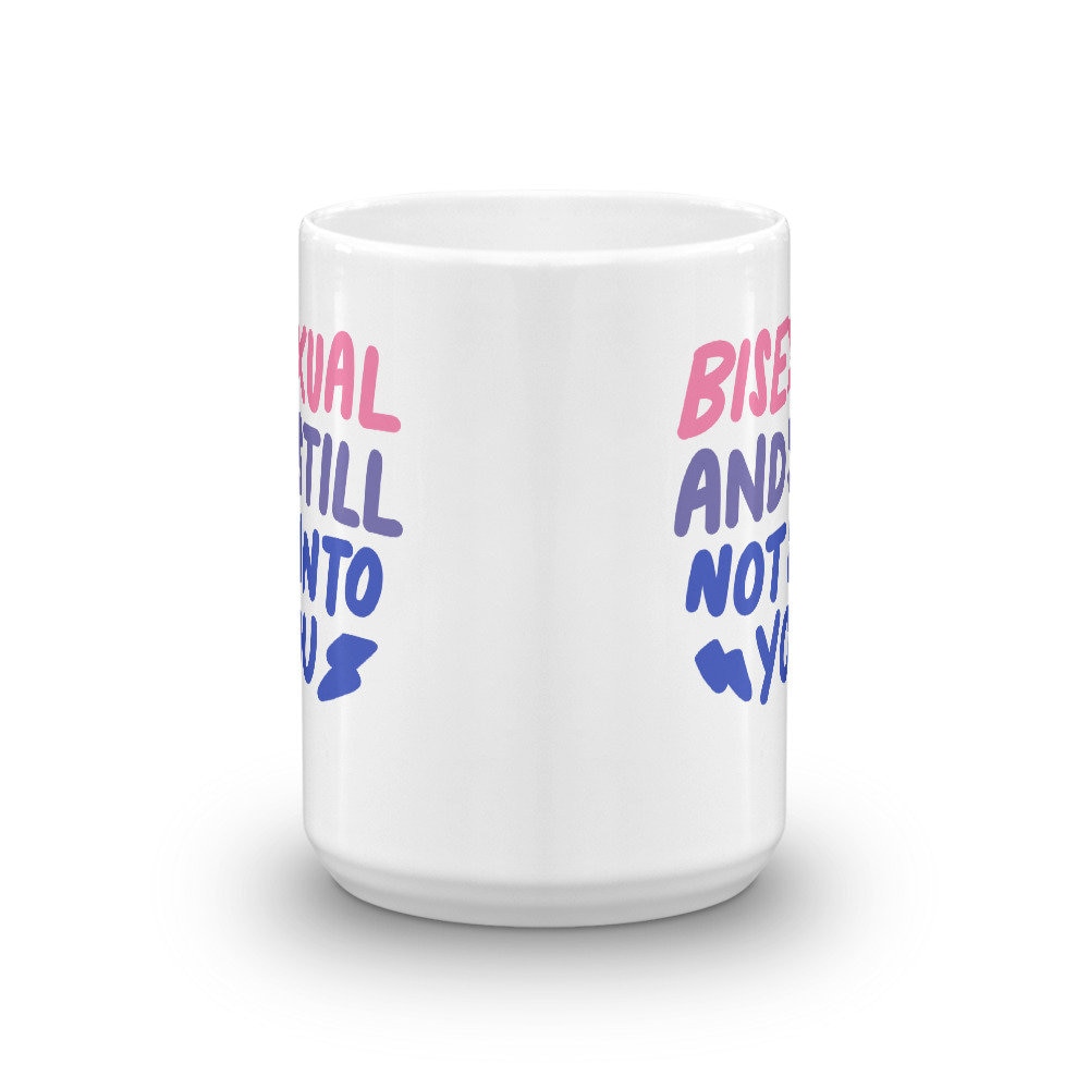Bisexual And Still Not Into You Mug LGBTQ Bi Pride Flag Cup | Etsy