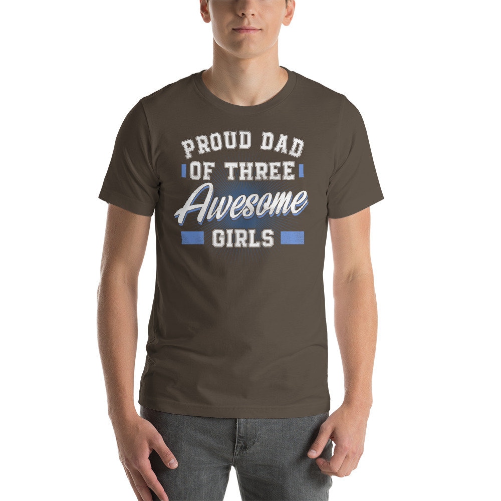 Mens Proud Dad of Three Awesome Girls Shirt Proud Dad Shirt | Etsy