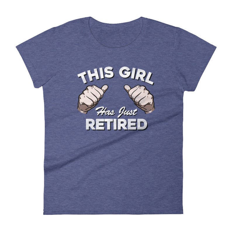 This Girl Has Just Retired Funny Retirement Gift T Shirt - Etsy