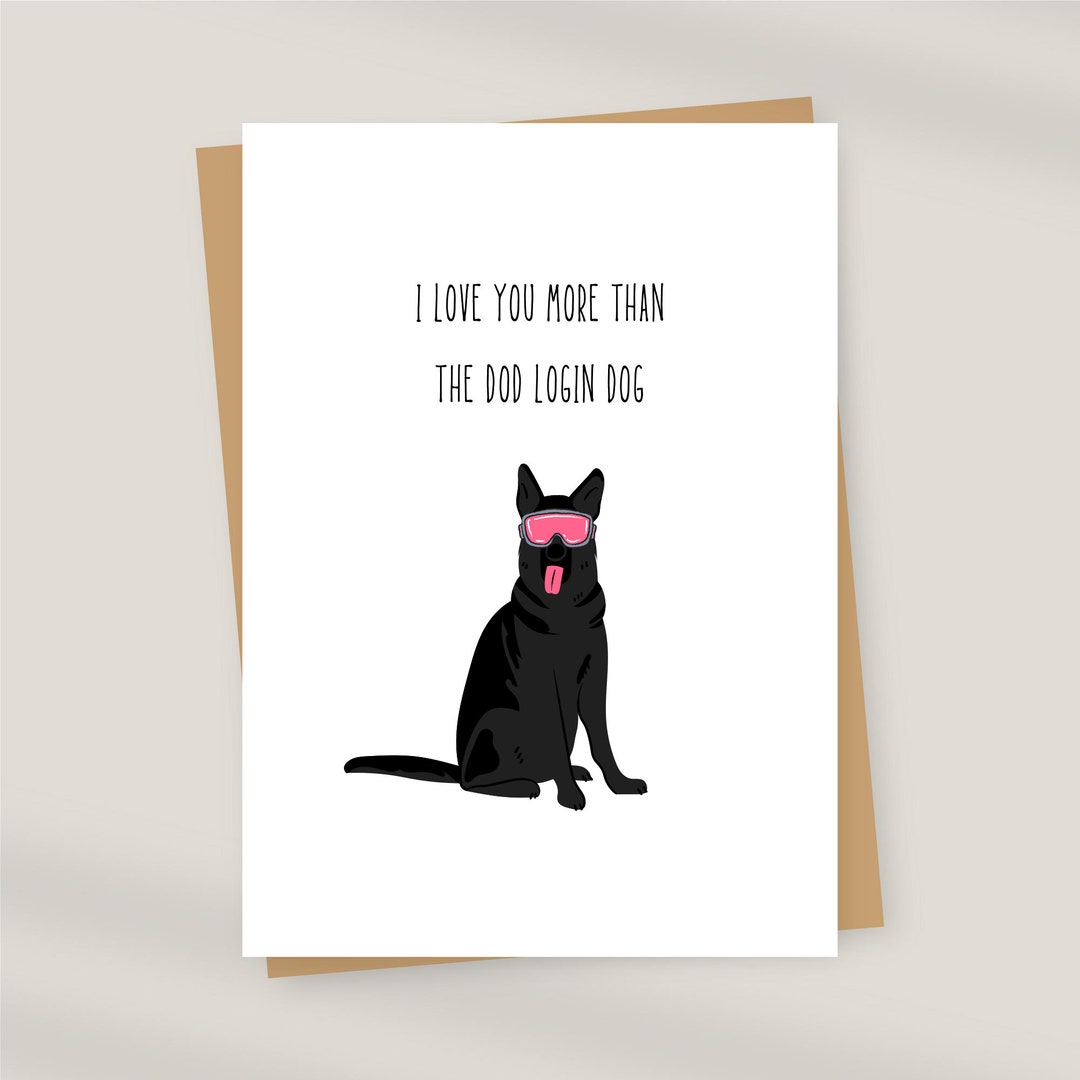 DOD Login Dog DIGITAL FILE Cac Email Dog Valentine's Day Card ...