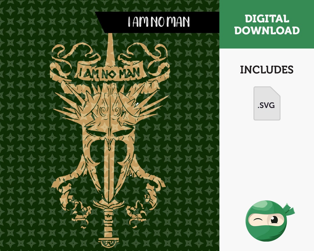 I Am No Man Lord of the Rings SVG Download Digital Art - Etsy