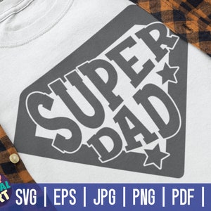 Super Dad SVG / Father's Day SVG / Cut File / Clipart / Printable ...