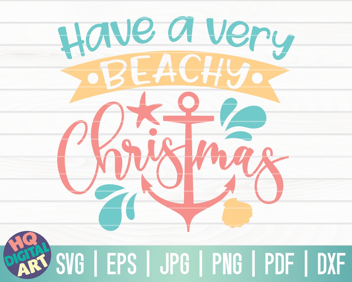 Have a Very Beachy Christmas SVG / Tropical Christmas Svg / Christmas ...