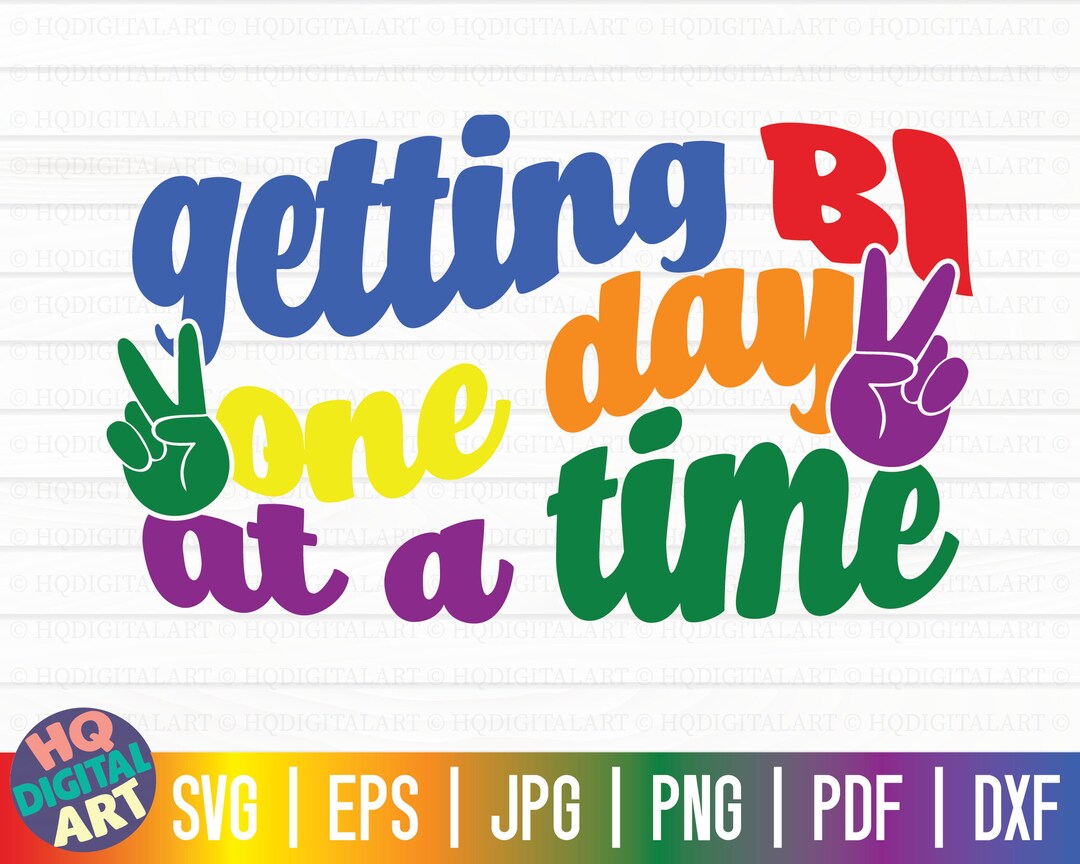 Getting Bi One Day at a Time SVG / Bisexual Svg / Lgbtq Pride SVG / Gay ...