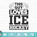 Ice Hockey SVG Bundle TWO / Ice Hockey SVG / Cut File / Clipart ...