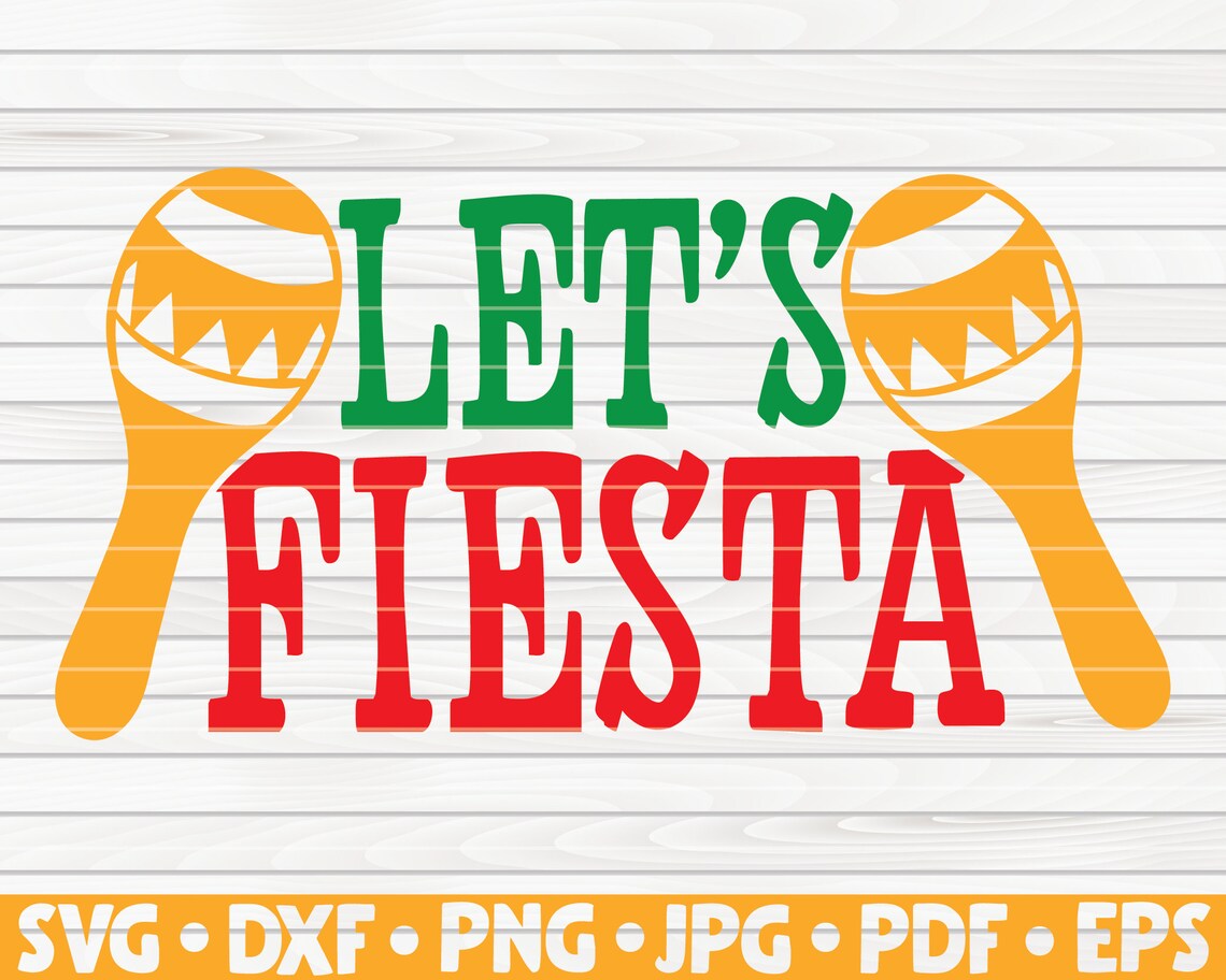 Let's Fiesta SVG Cut File Clipart Printable Vector | Etsy
