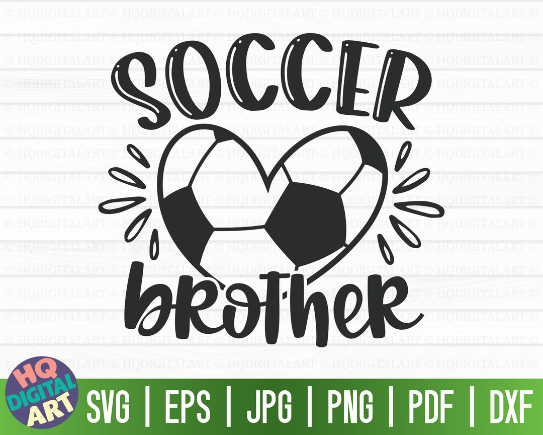Soccer Brother SVG / Soccer SVG / Soccer Family SVG / Cut File ...
