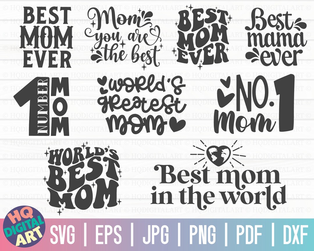 Best Mom Ever Svg Bundle Mom T Shirt Svg Mothers Day Svg Cut Files For Cricut Free