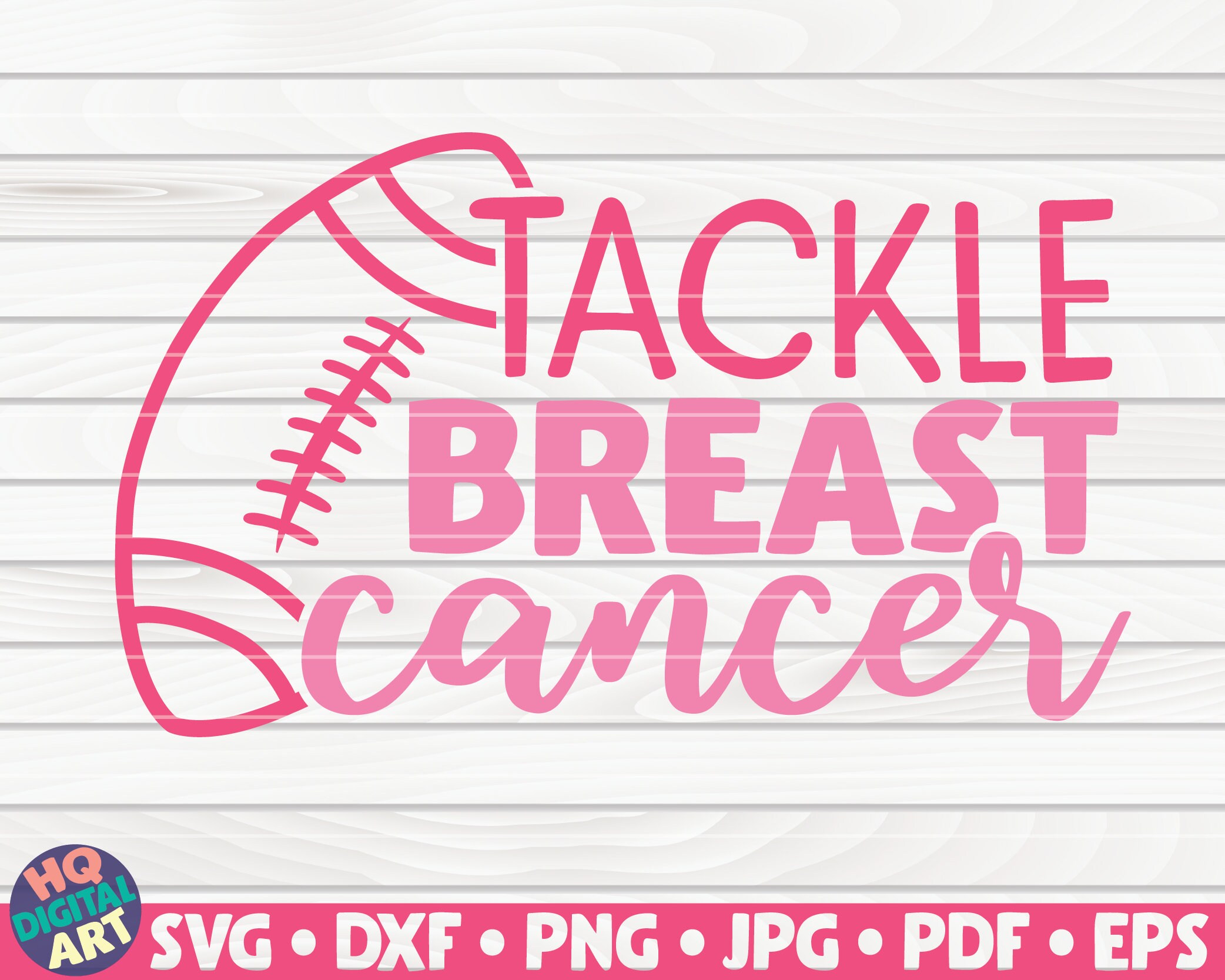 Tackle Breast Cancer SVG Cancer Awareness Quote Cut File - Etsy