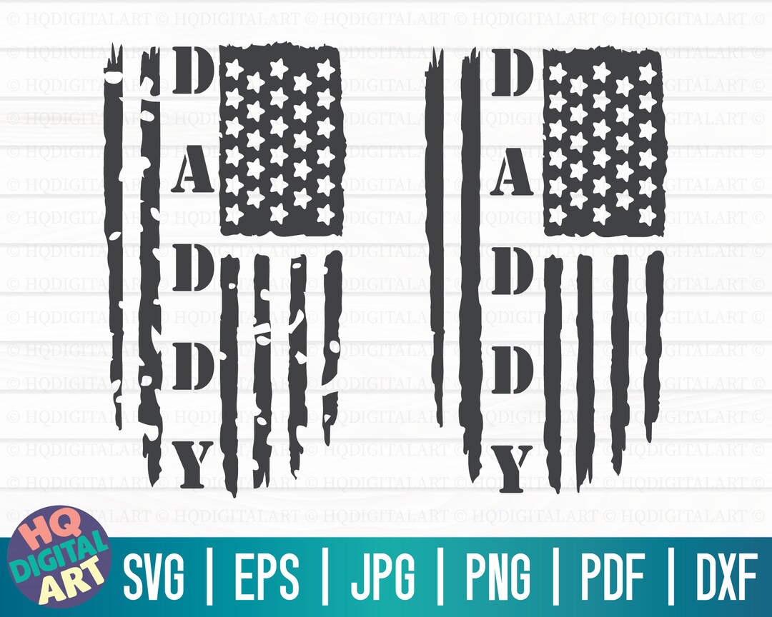 Daddy Distressed Flag SVG, Daddy American Flag SVG, American Flag Cut ...