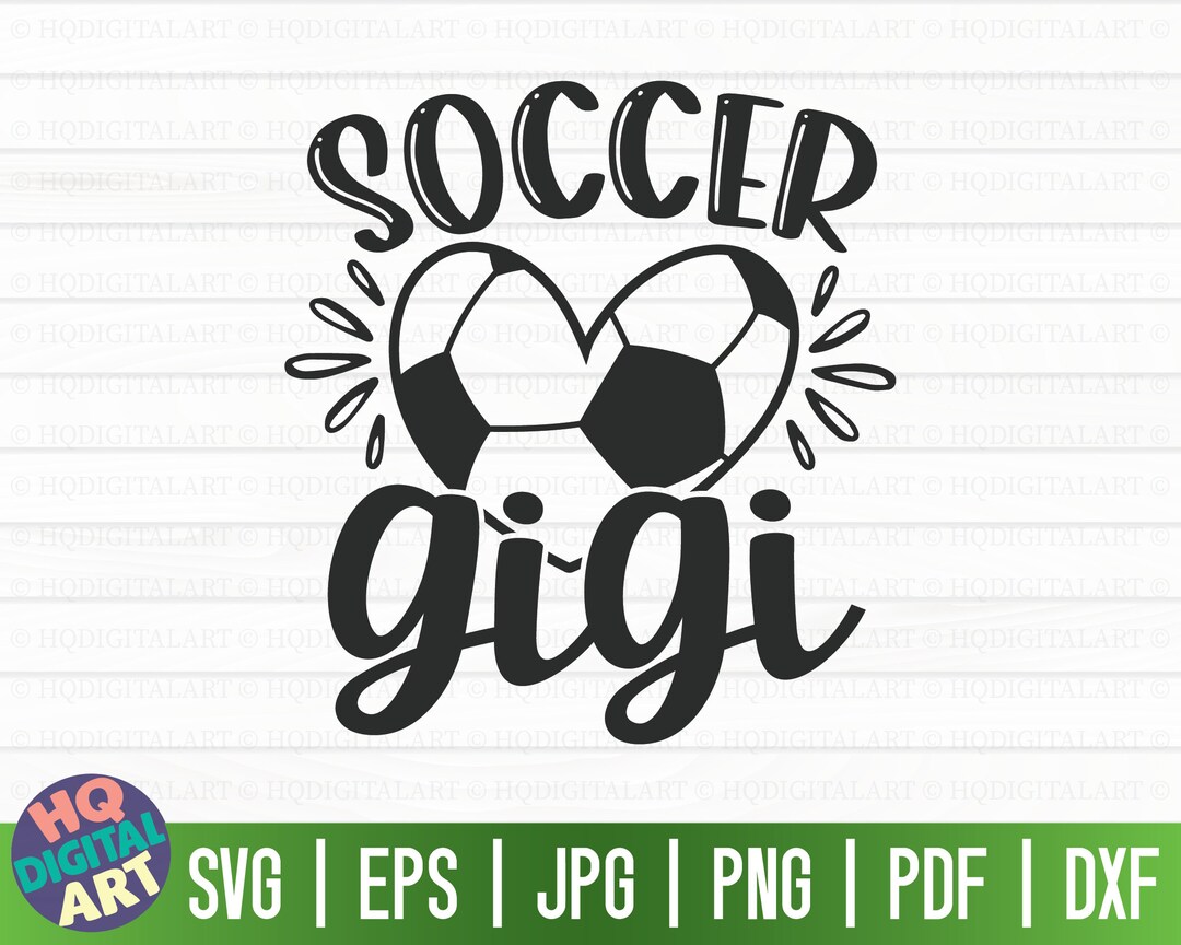 Soccer Gigi SVG / Soccer SVG / Soccer Family SVG / Cut File / Clipart ...