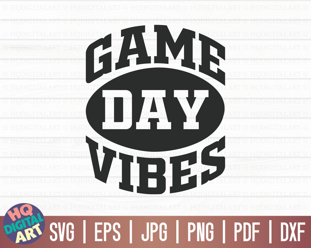 Game Day Vibes SVG / Football SVG / Cut File / Clipart / Printable ...