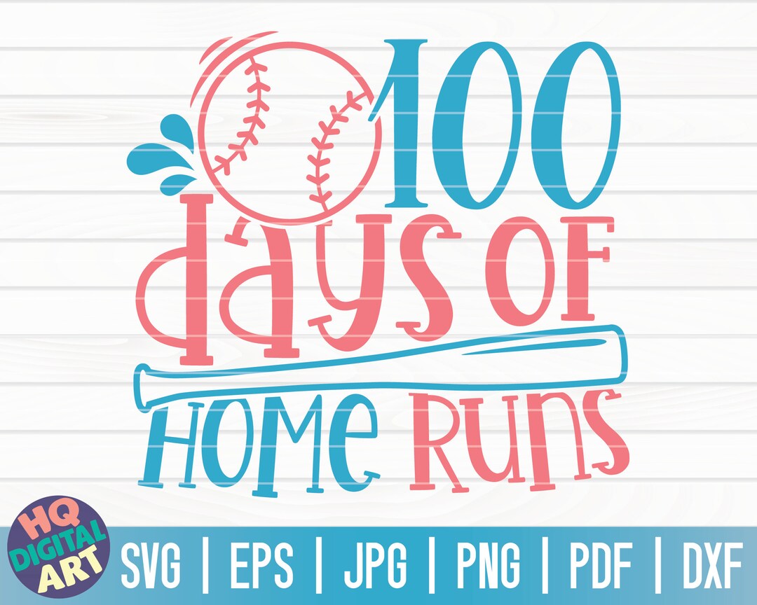 100 Days of Home Runs SVG / 100 Days of School SVG / 100 Days SVG / Cut ...