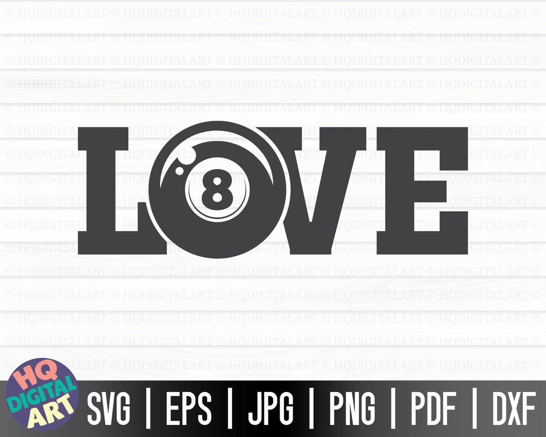 Love Pool SVG / Pool SVG / Pool Player Svg / Cut Files for Cricut ...