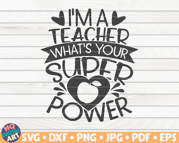 I'm a Teacher What's Your Superpower SVG Teacher - Etsy