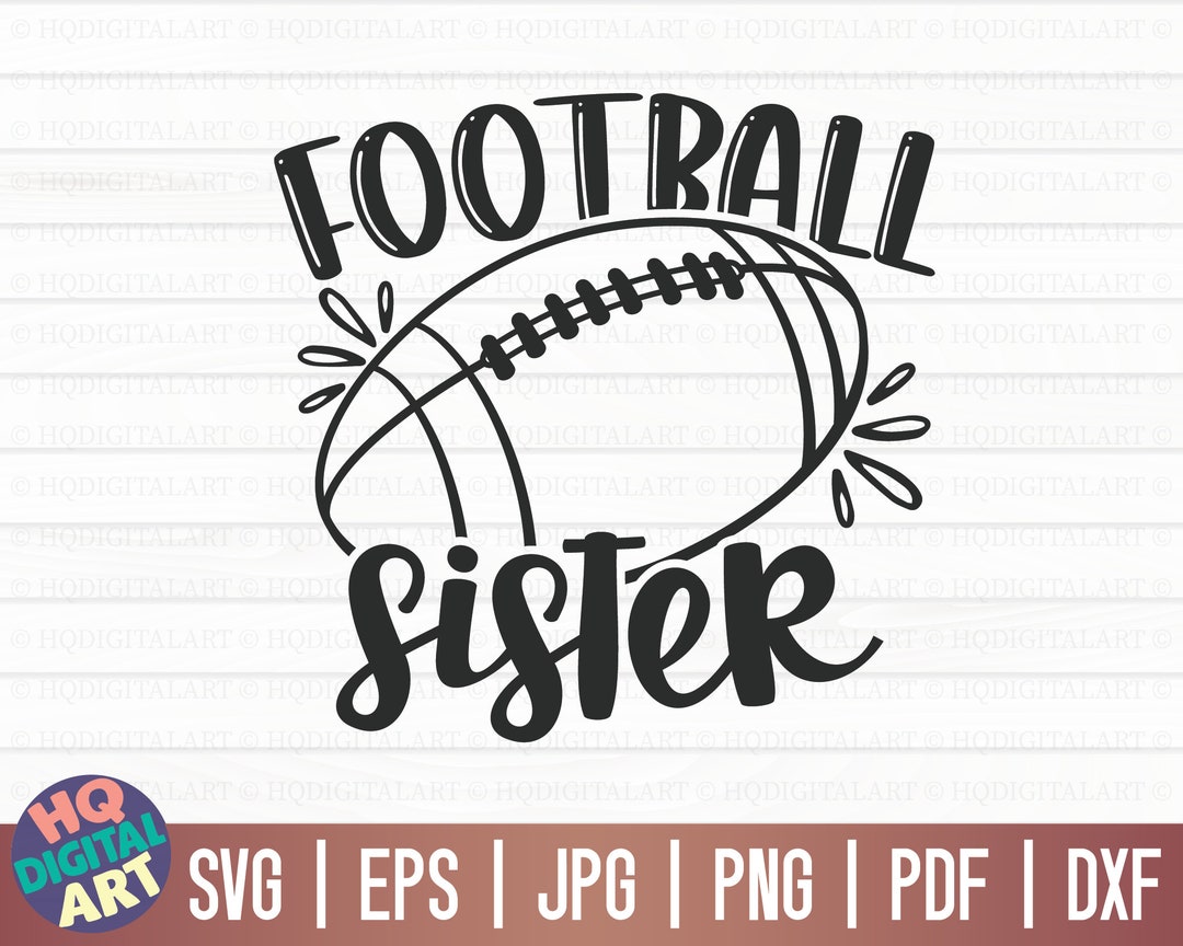 Football Sister SVG / Football SVG / Cut File / Clipart / Printable ...