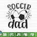 Soccer Dad SVG / Soccer SVG / Soccer Family SVG / Cut File / Clipart ...