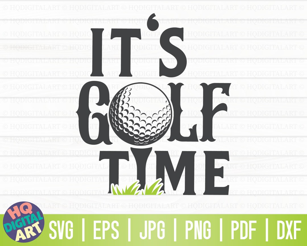 It's Golf Time SVG / Golf SVG / Golfing PNG / Golf Cricut / Golf Lover ...