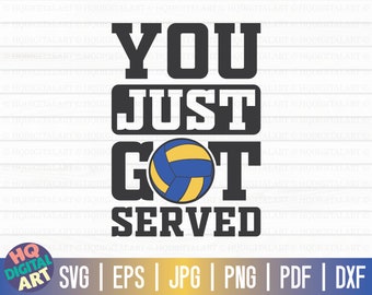 Instant Download SVG You Just Got Served Volleyball - Etsy