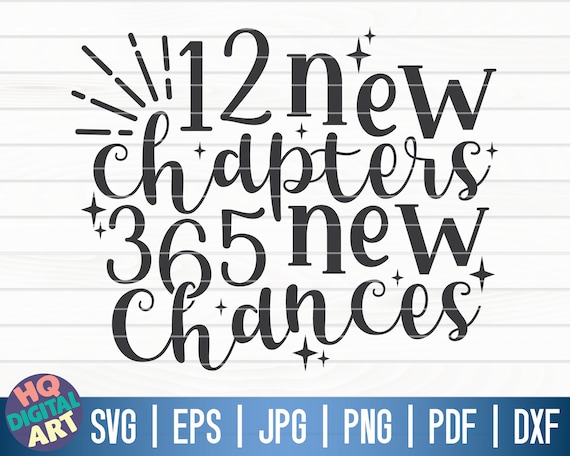 12 New Chapters 365 New Chances SVG New Year's Eve SVG | Etsy
