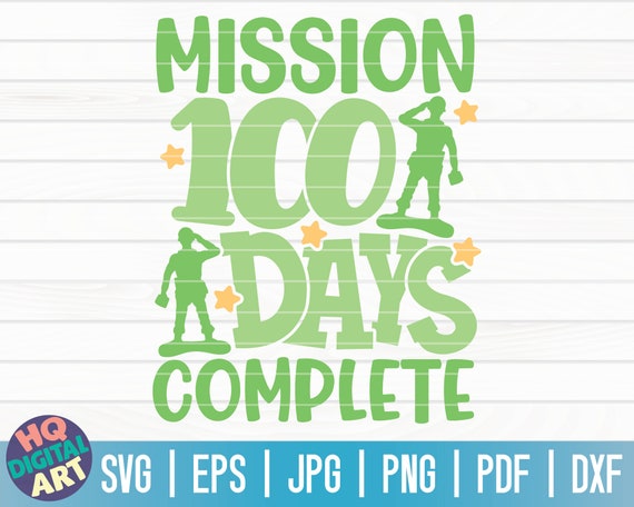Mission 100 Days Complete SVG 100 Days of School SVG 100 | Etsy