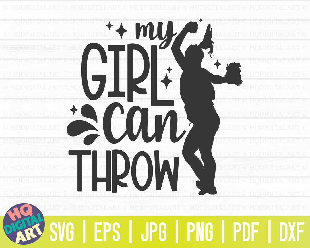 My Girl Can Throw SVG / Softball SVG / Cut File / Clipart / Printable ...