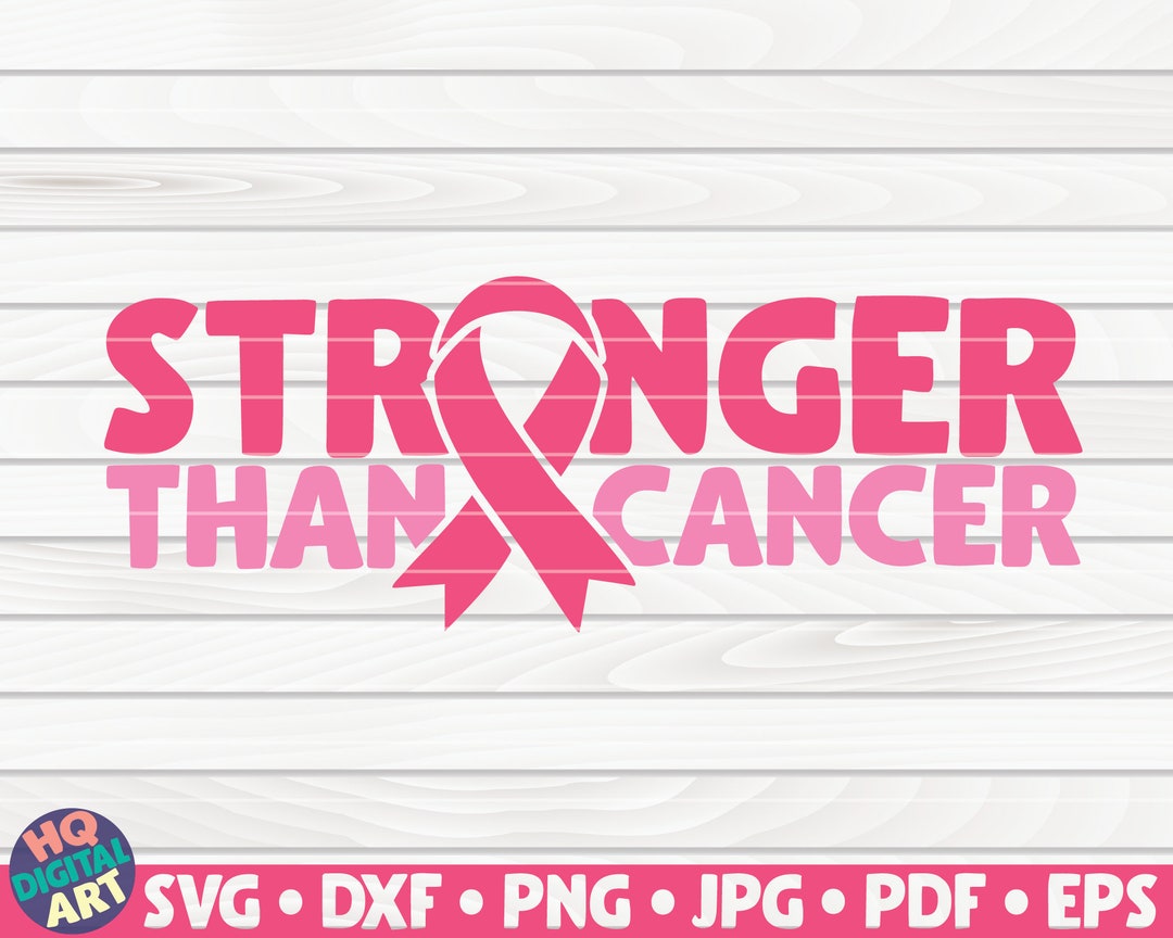 Stronger Than Cancer SVG / Cancer Awareness Quote / Cut File / Clipart ...
