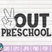 Peace Out Preschool SVG / Last Day of School Quote / Cut File / Clipart ...