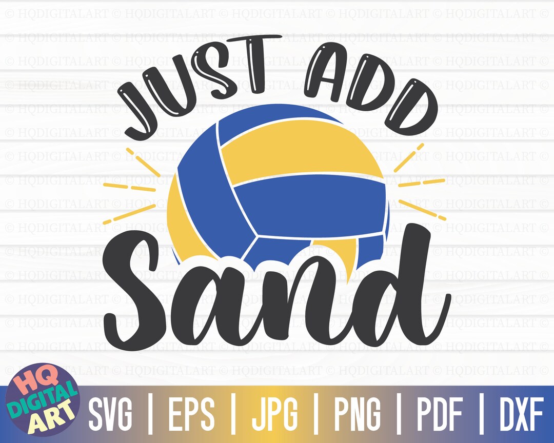 Just Add Sand SVG / Beach Volleyball SVG / Cut File / Clipart ...