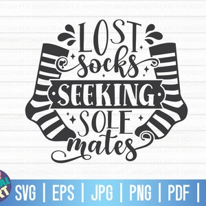 Lost Socks Seeking Sole Mates SVG / Laundry Room Sign SVG / Laundry SVG ...