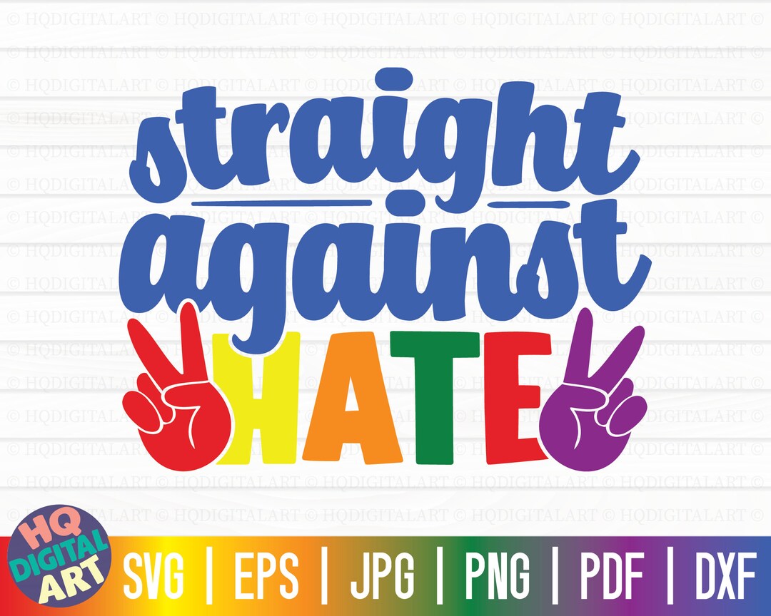 Straight Against Hate SVG / Lgbtq Pride SVG / Gay Pride SVG / Free ...
