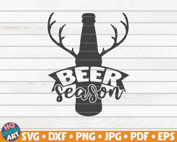 Beer Season SVG Beer Quote Cut File Clipart Printable - Etsy