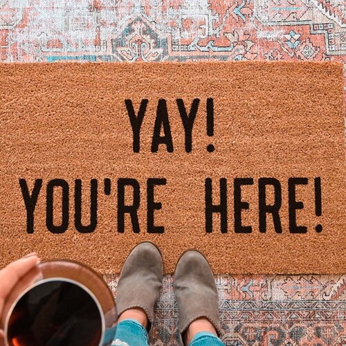 Yay You're Here Doormat Welcome Mat Welcome Doormat - Etsy