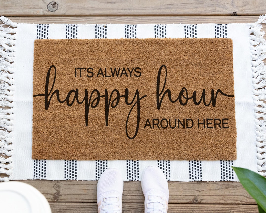 Happy Hour Door Mat, Funny Welcome Mat, Funny Housewarming Gift, Funny ...