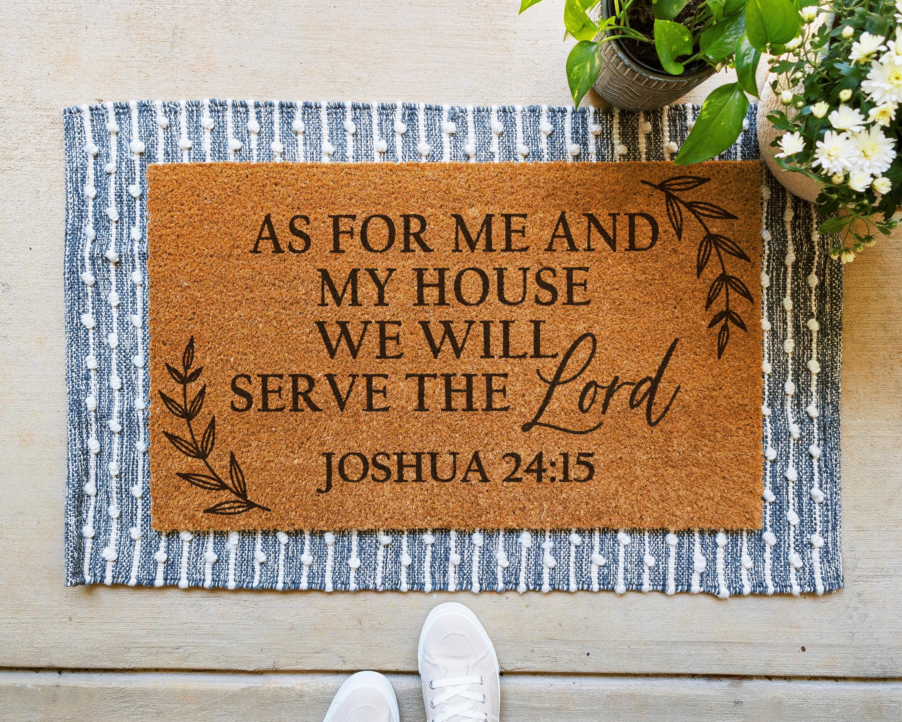 As for Me and My House Doormat, Joshua 24:15, Bible Verse Doormat ...