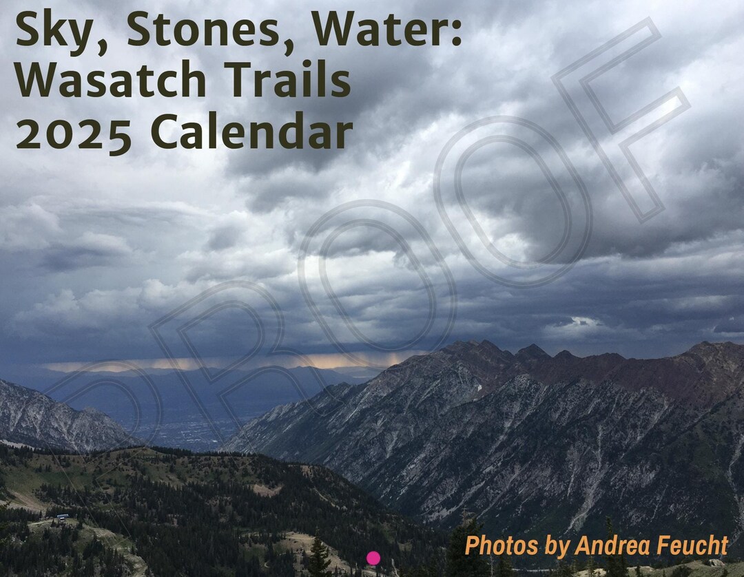 Wasatch Mountain Trails 2025 Calendar, Featuring Cottonwood Canyons ...