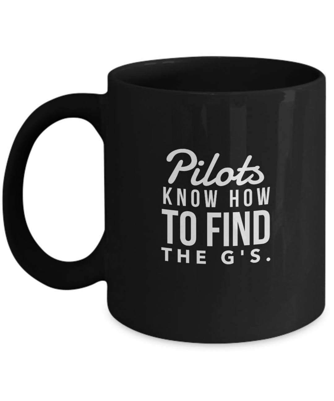 Pilots Know How to Find the G Spot Funny Coffee Mug Cup / Pilot Gift ...
